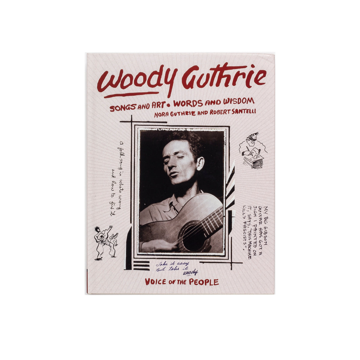 Woody Guthrie: Songs and Art * Words and Wisdom | Clove & Creek